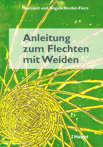 Rattanhouse - Anleitung zum Flechten mit Weiden